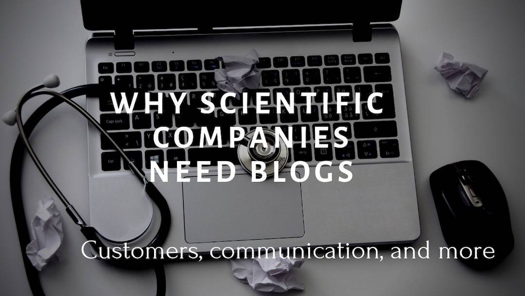 Why Scientific Companies Should Use Blogs to Increase Sales ...